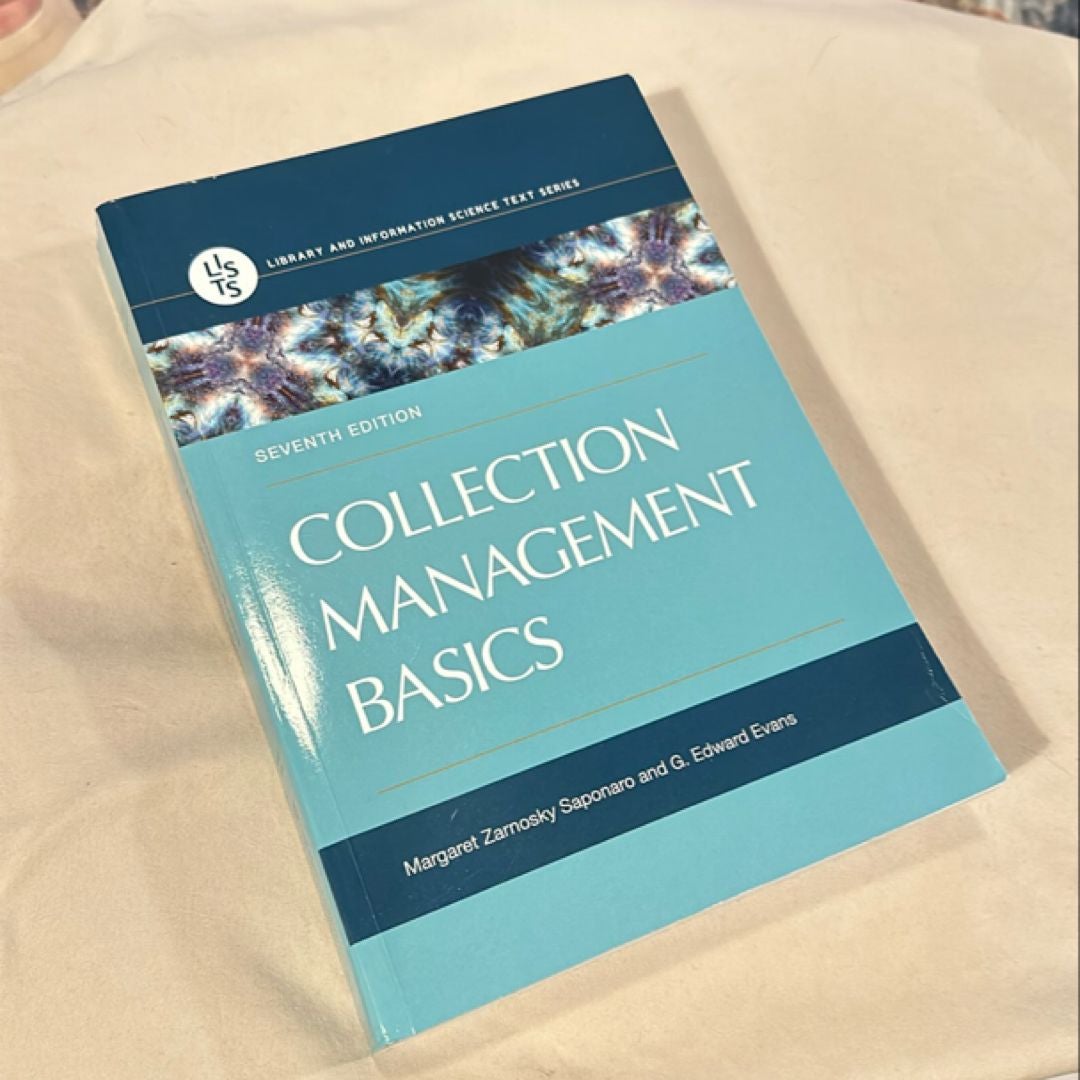 Collection Management Basics, 7th Edition by Margaret Zarnosky Saponaro ...