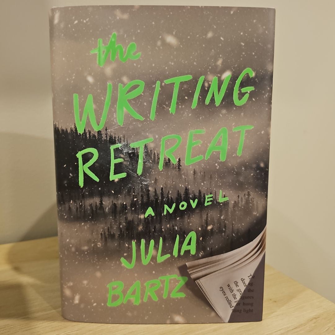 The Writing Retreat by Julia Bartz
