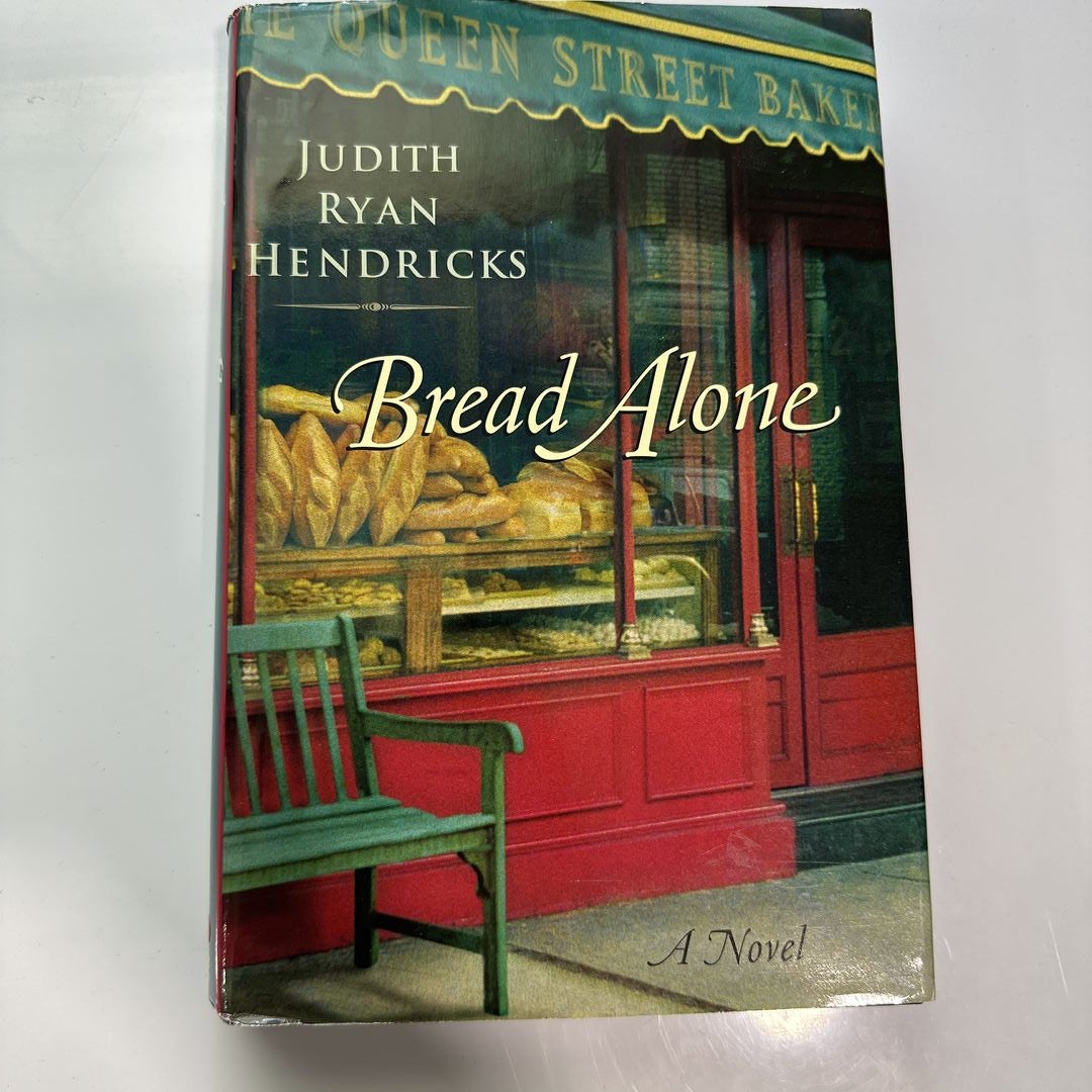 Bread Alone by Judith R. Hendricks