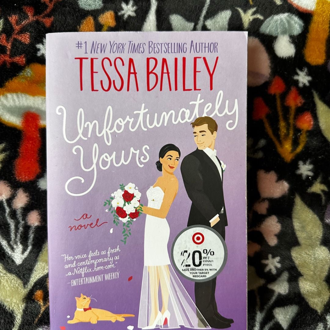 Unfortunately Yours by Tessa Bailey, Paperback | Pangobooks