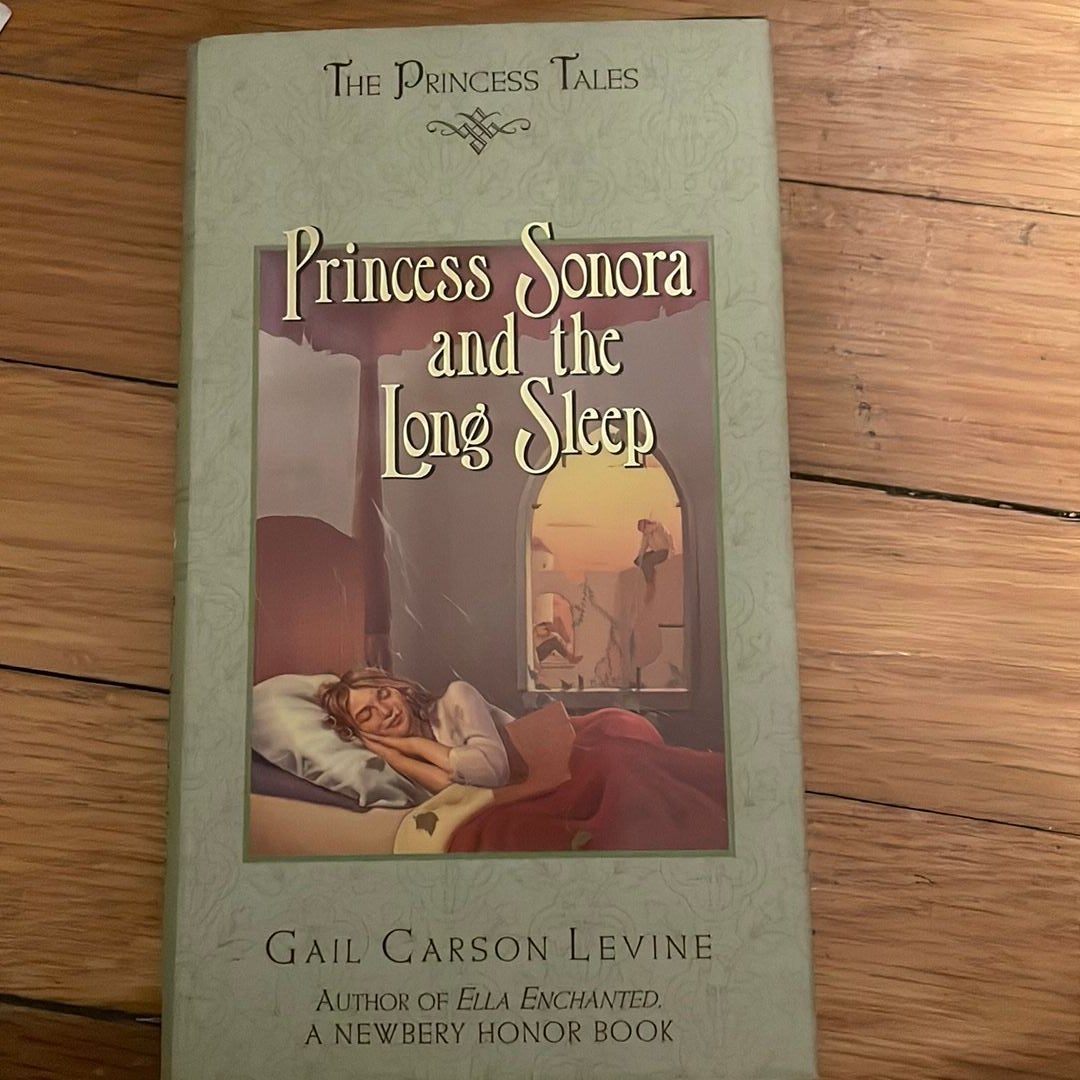 Princess Sonora and the Long Sleep by Gail Carson Levine