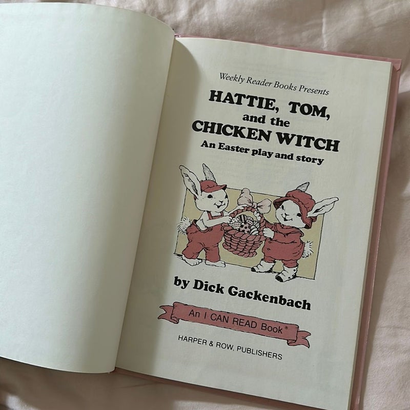 Hattie, Tom, and the Chicken Witch by Dick Gackenbach