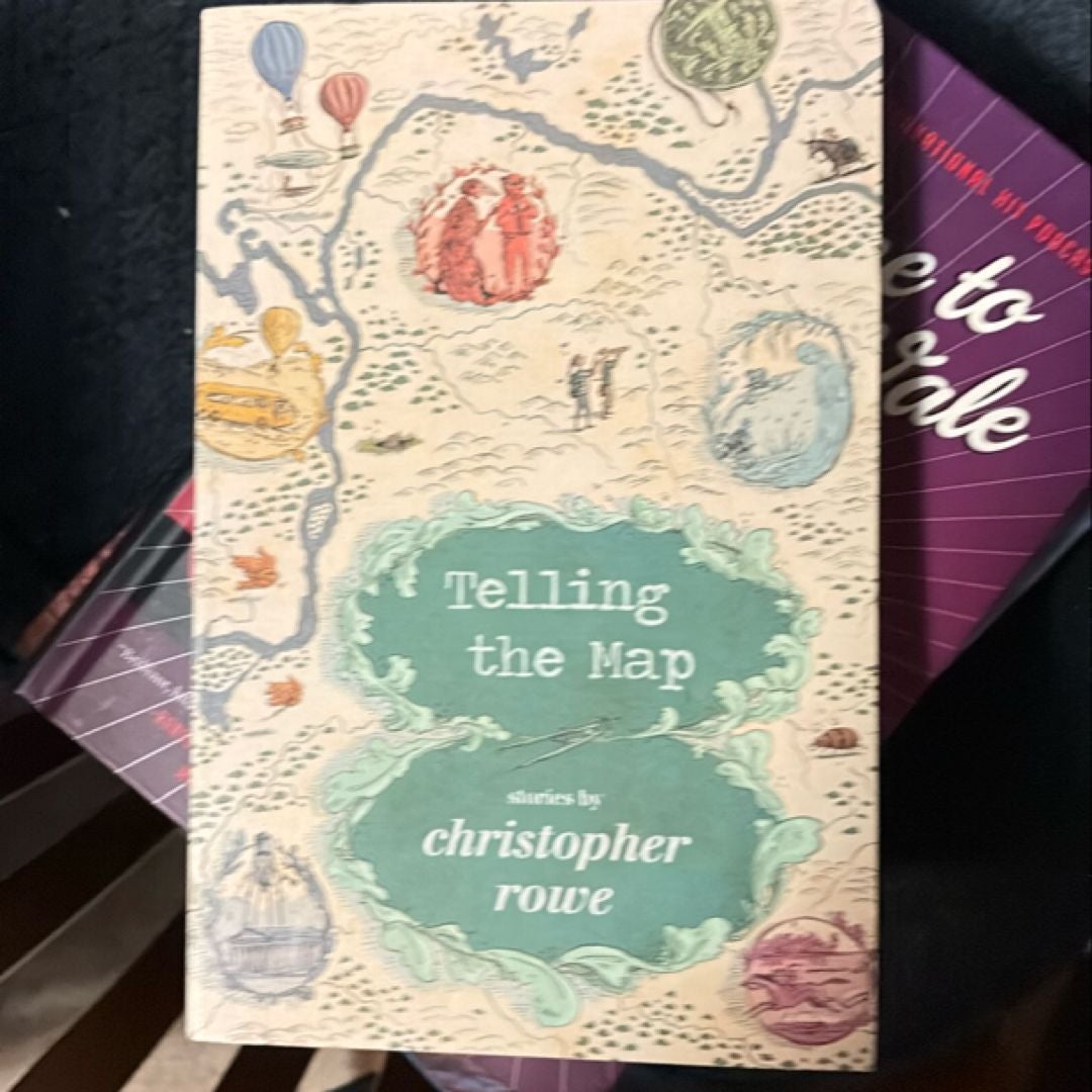 Telling the Map by Christopher Rowe