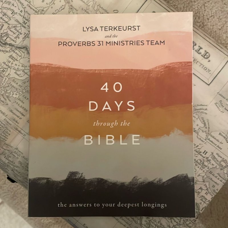 40 Days Through the Bible by Lysa TerKeurst