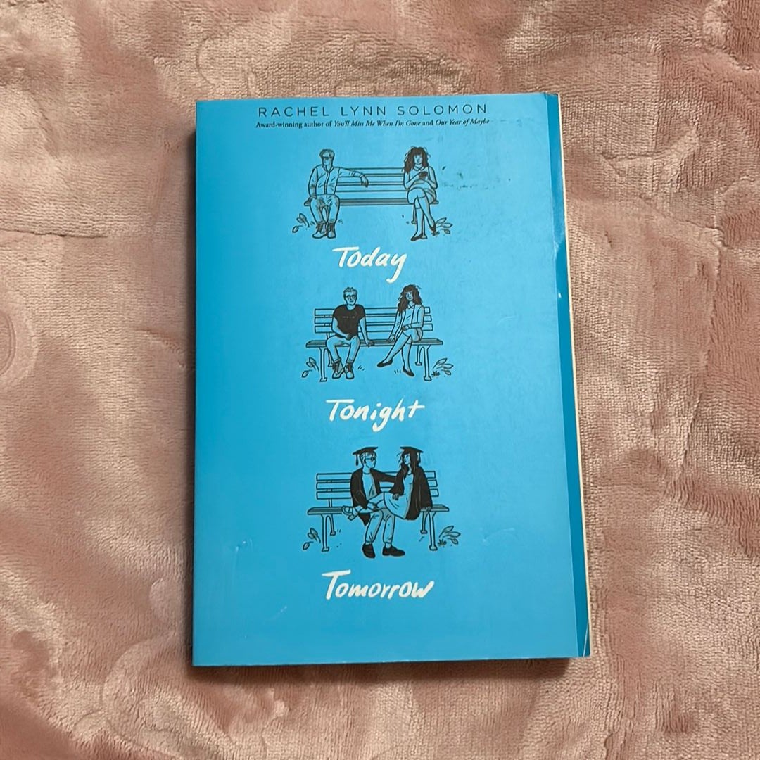 Today Tonight Tomorrow by Rachel Lynn Solomon