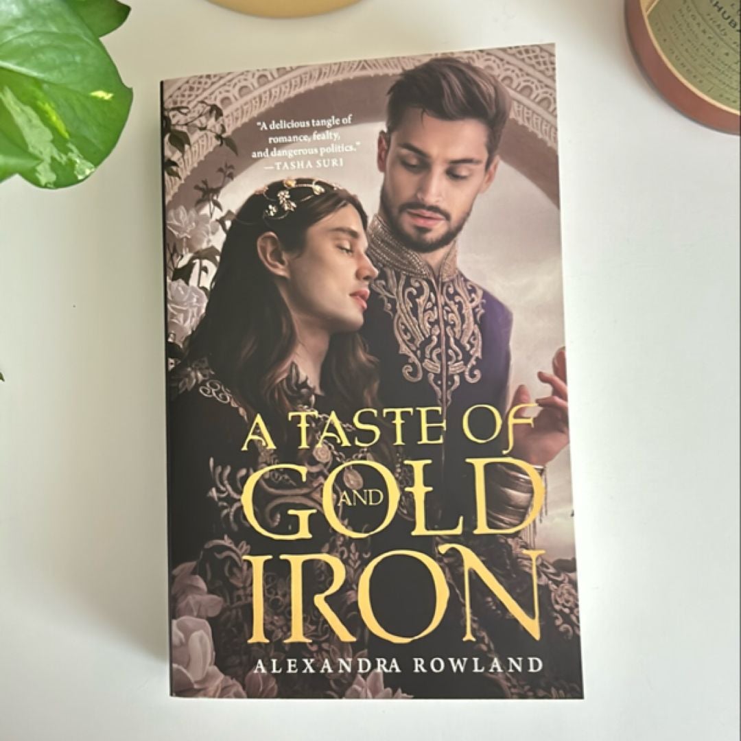 A Taste of Gold and Iron by Alexandra Rowland