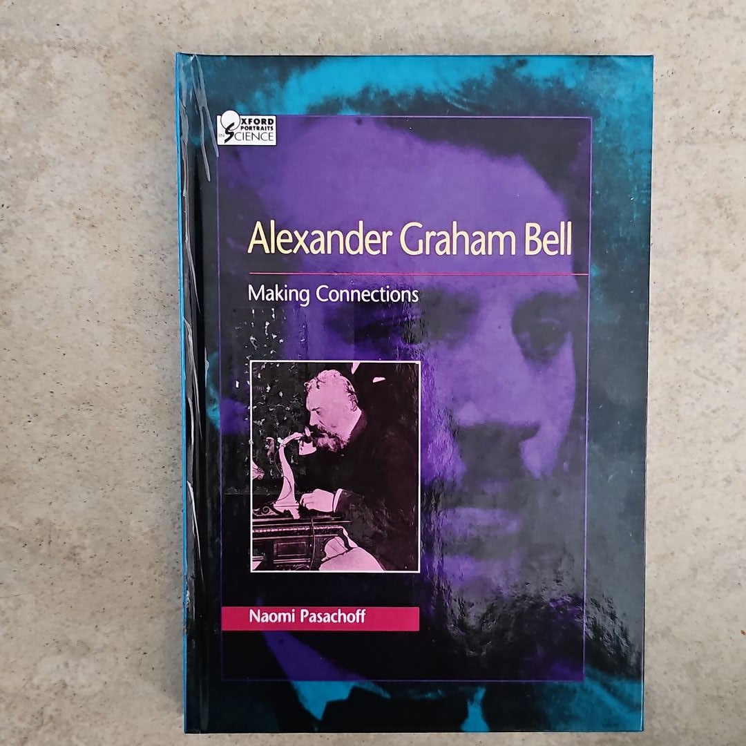 Alexander Graham Bell by Naomi Pasachoff