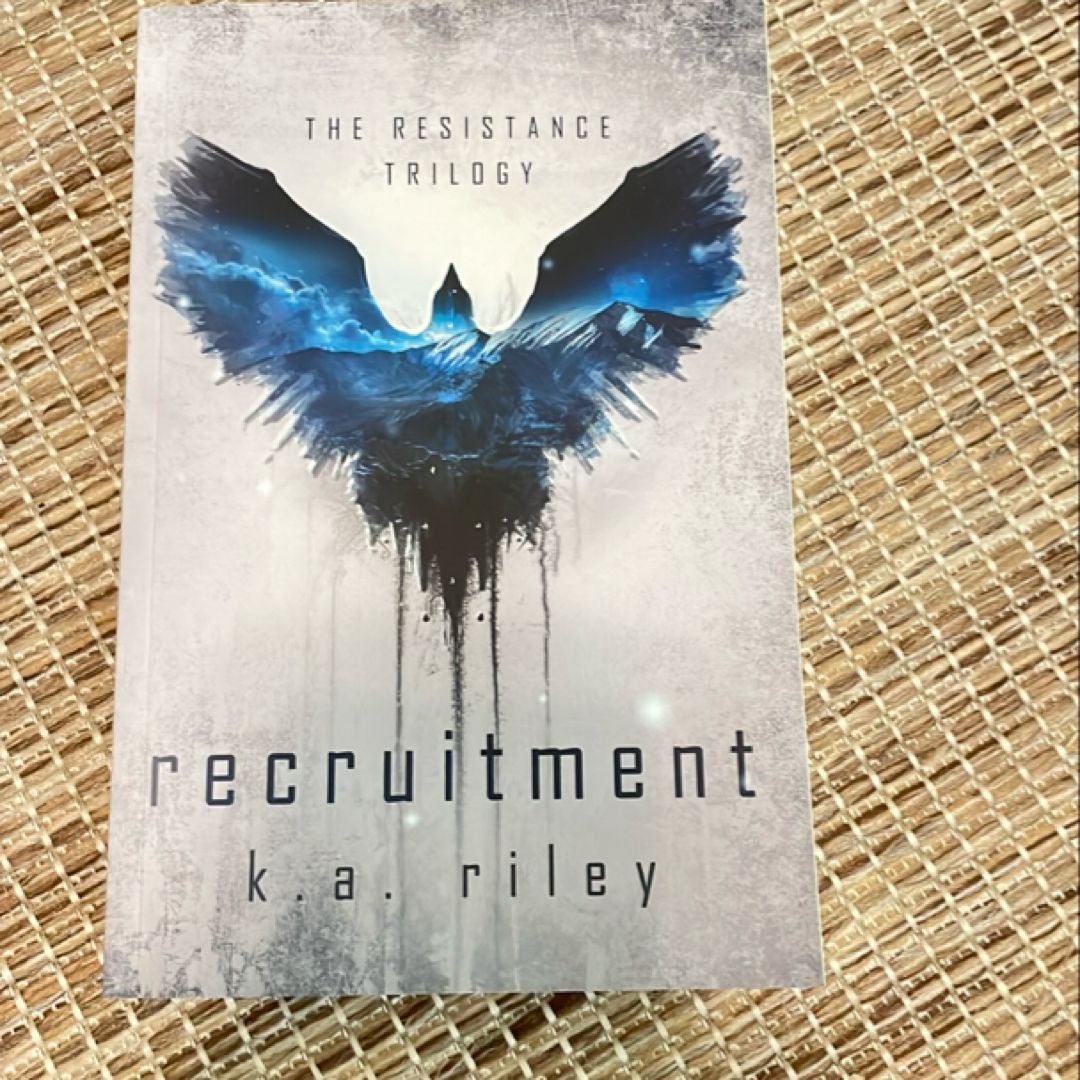 Recruitment by K. A. Riley