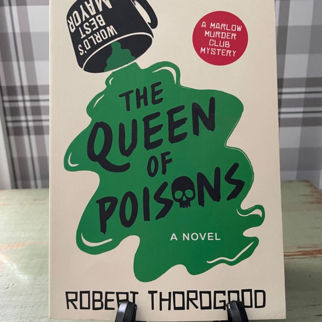 The Queen of Poisons by Robert Thorogood