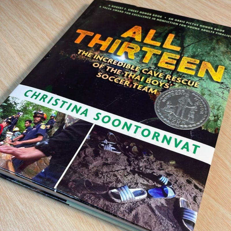 All Thirteen: the Incredible Cave Rescue of the Thai Boys' Soccer Team ...
