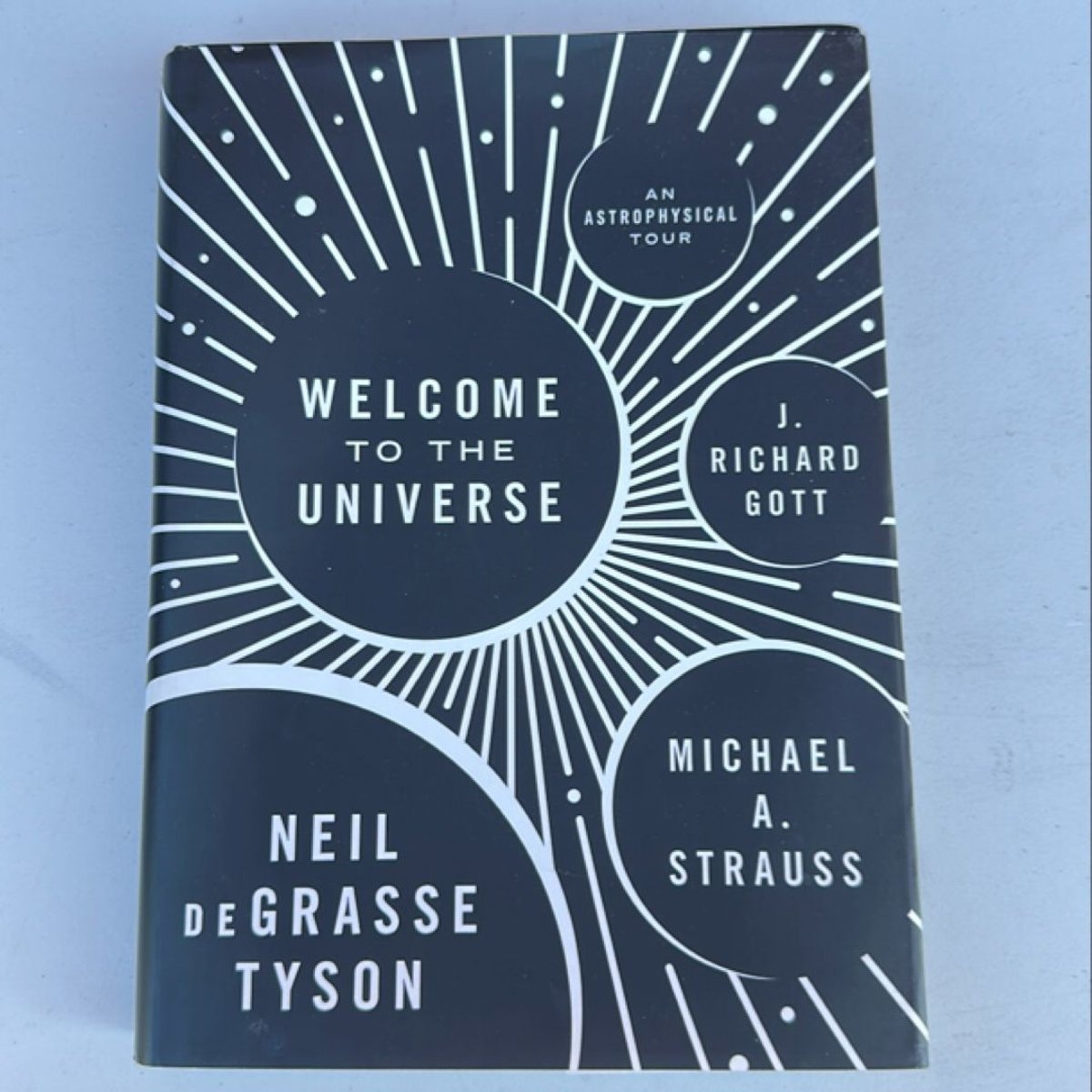 Welcome to the Universe by Neil deGrasse Tyson, Michael A. Strauss, J ...