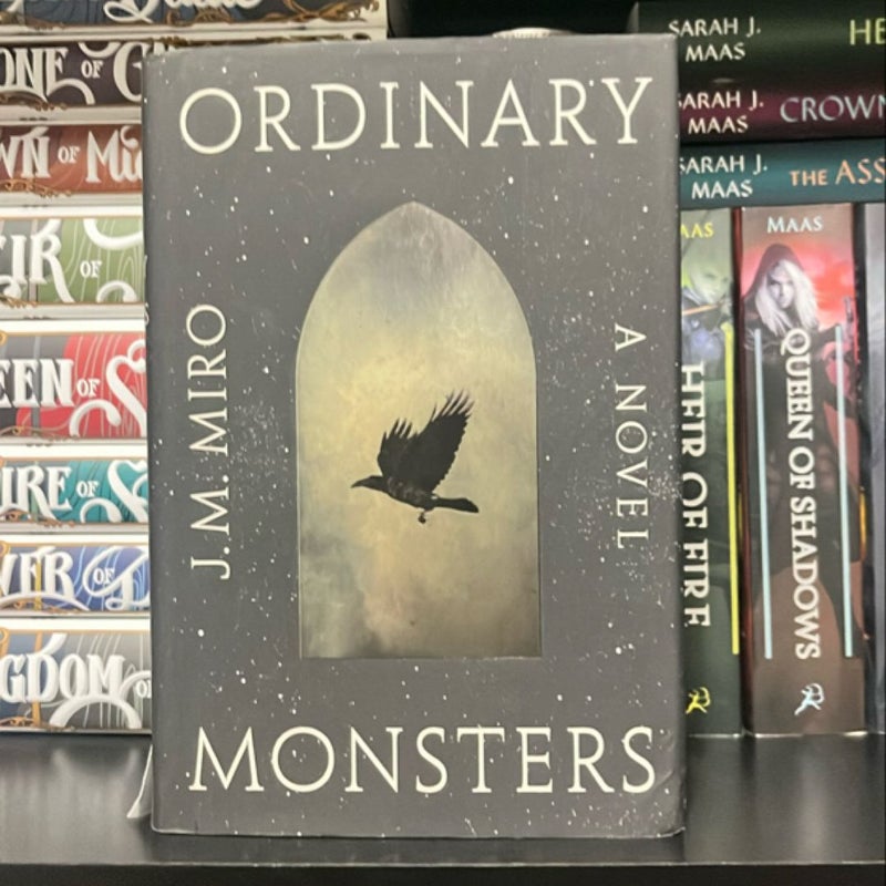 Ordinary Monsters by J. M. Miro