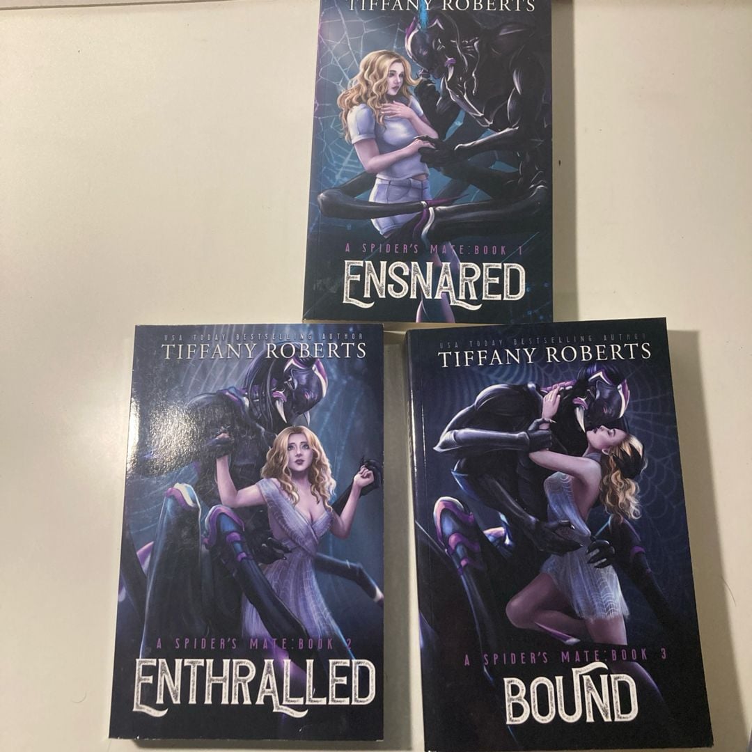 Ensnared, Entralled, Bound - Spider’s Mate Trilogy by Tiffany Roberts ...