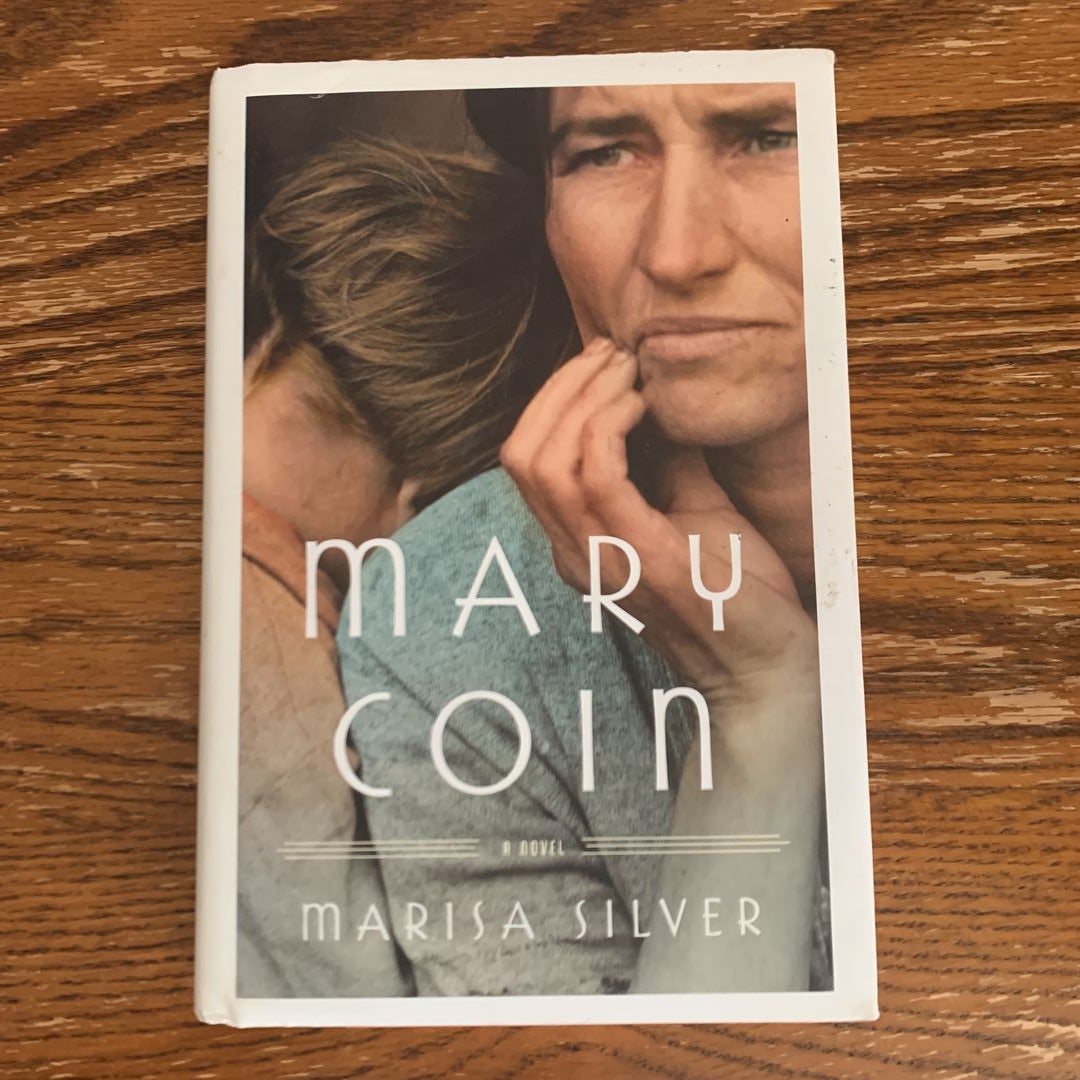 Mary Coin by Marisa Silver