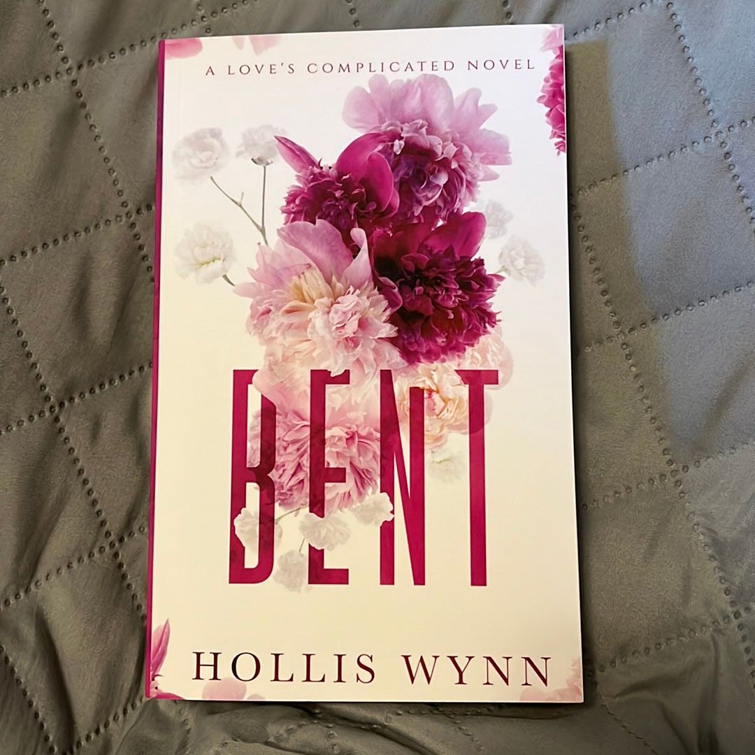 Bent by Hollis Wynn