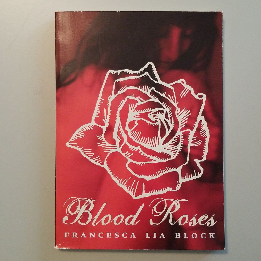 Blood Roses by Francesca Lia Block, Paperback | Pangobooks