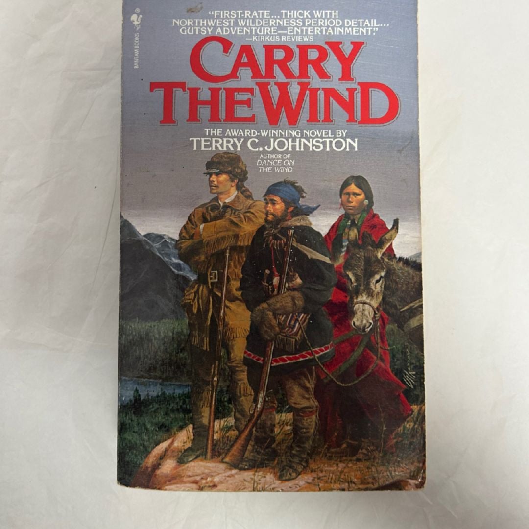 Carry the Wind by Terry C Johnston , Paperback | Pangobooks