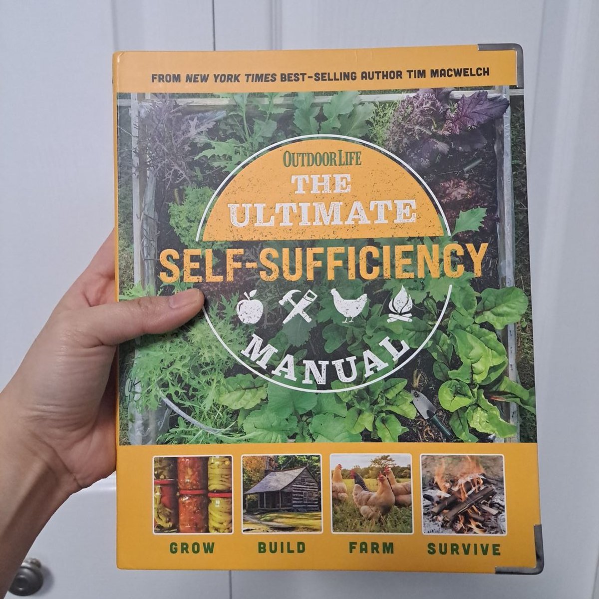 The Ultimate Self-Sufficiency Manual by Tim MacWelch