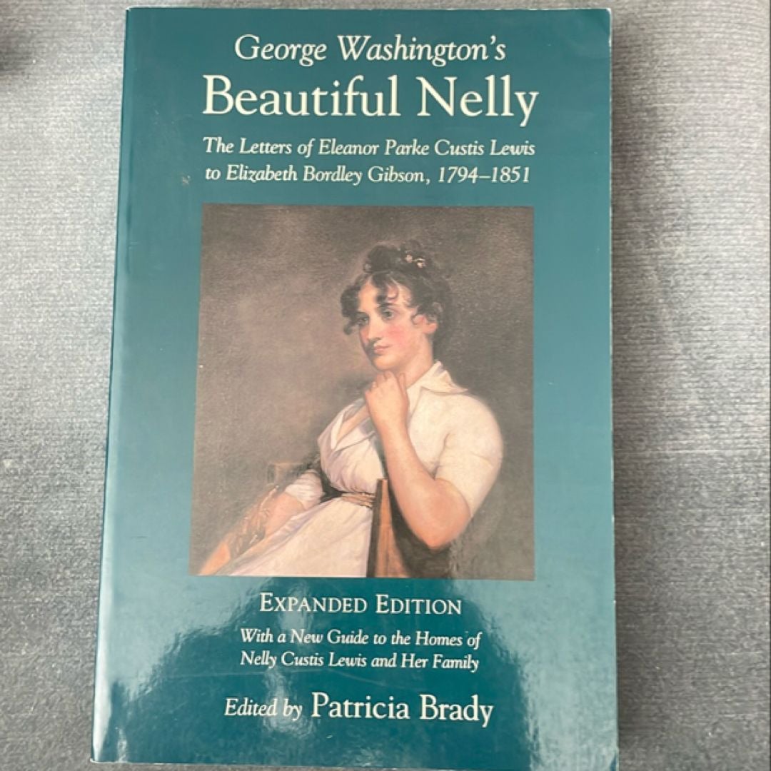 George Washington's Beautiful Nelly by Patricia Brady