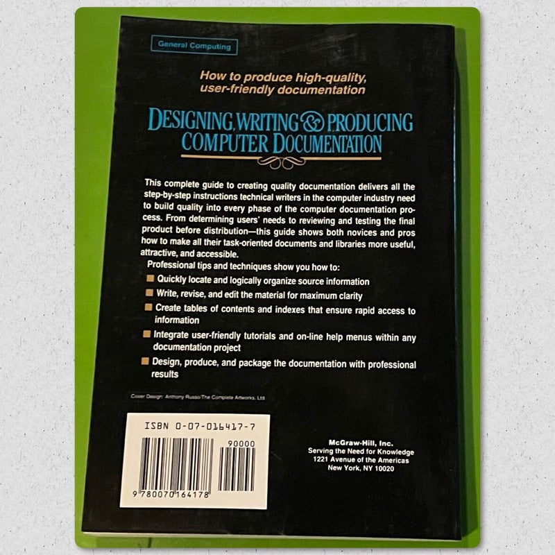 Designing, Writing, and Producing Computer Documentation by Lynn Denton