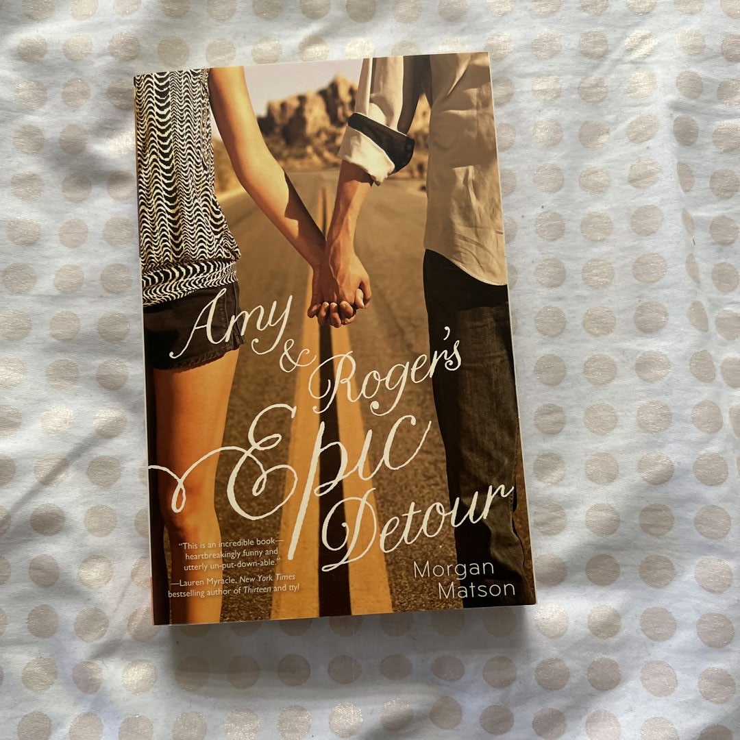 Amy and Roger's Epic Detour by Morgan Matson