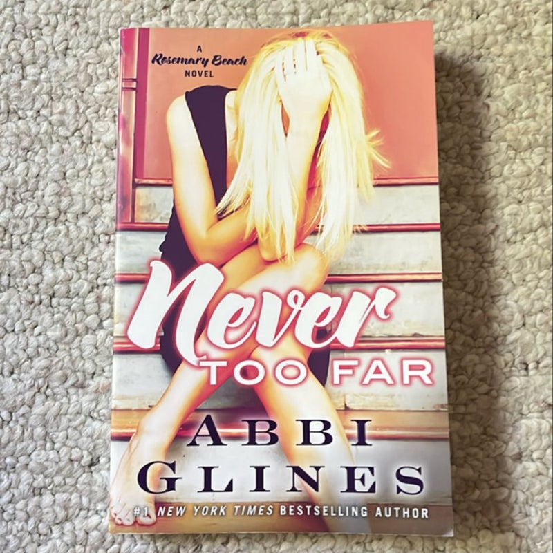 Never Too Far by Abbi Glines