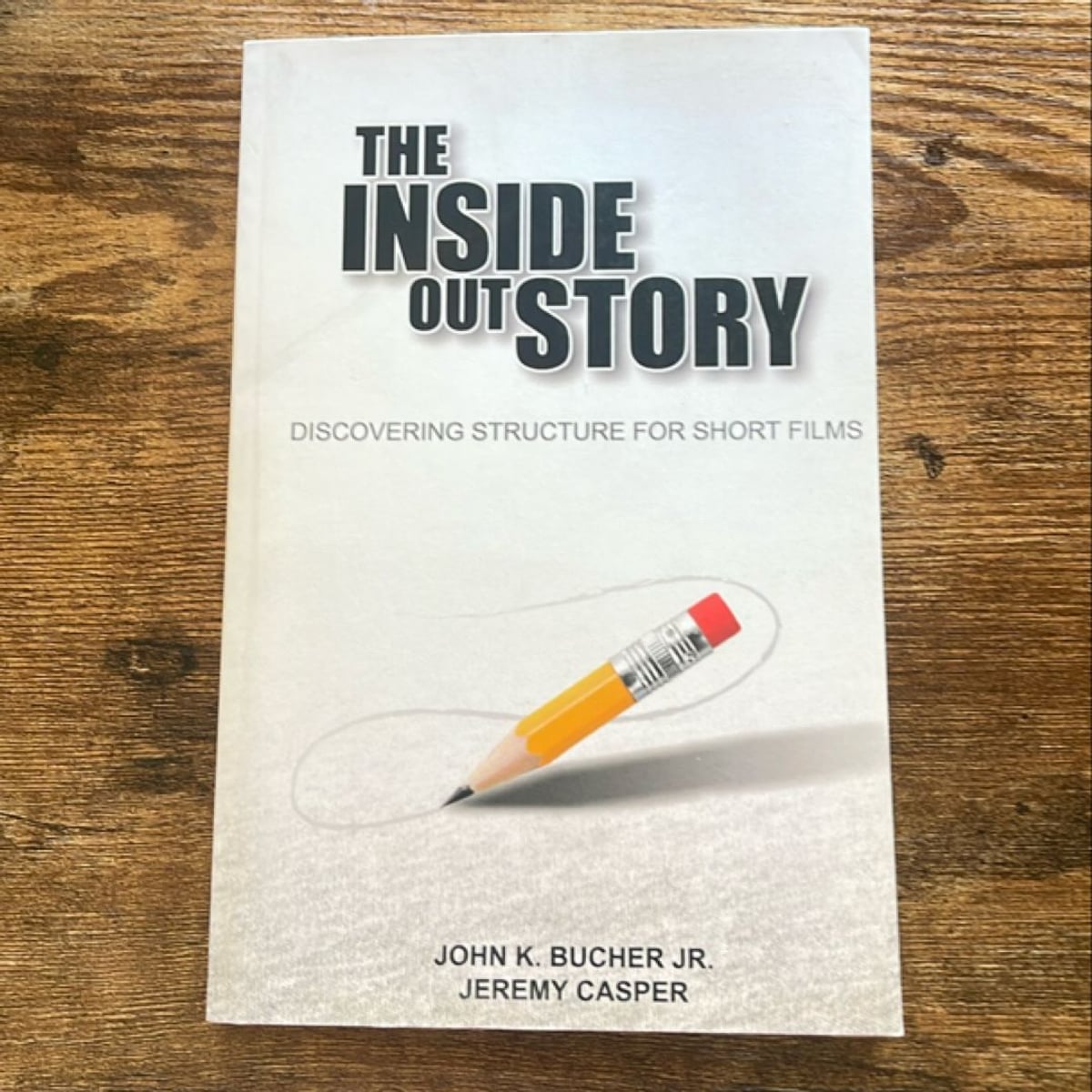 The Inside Out Story by John Bucher, Jeremy Casper
