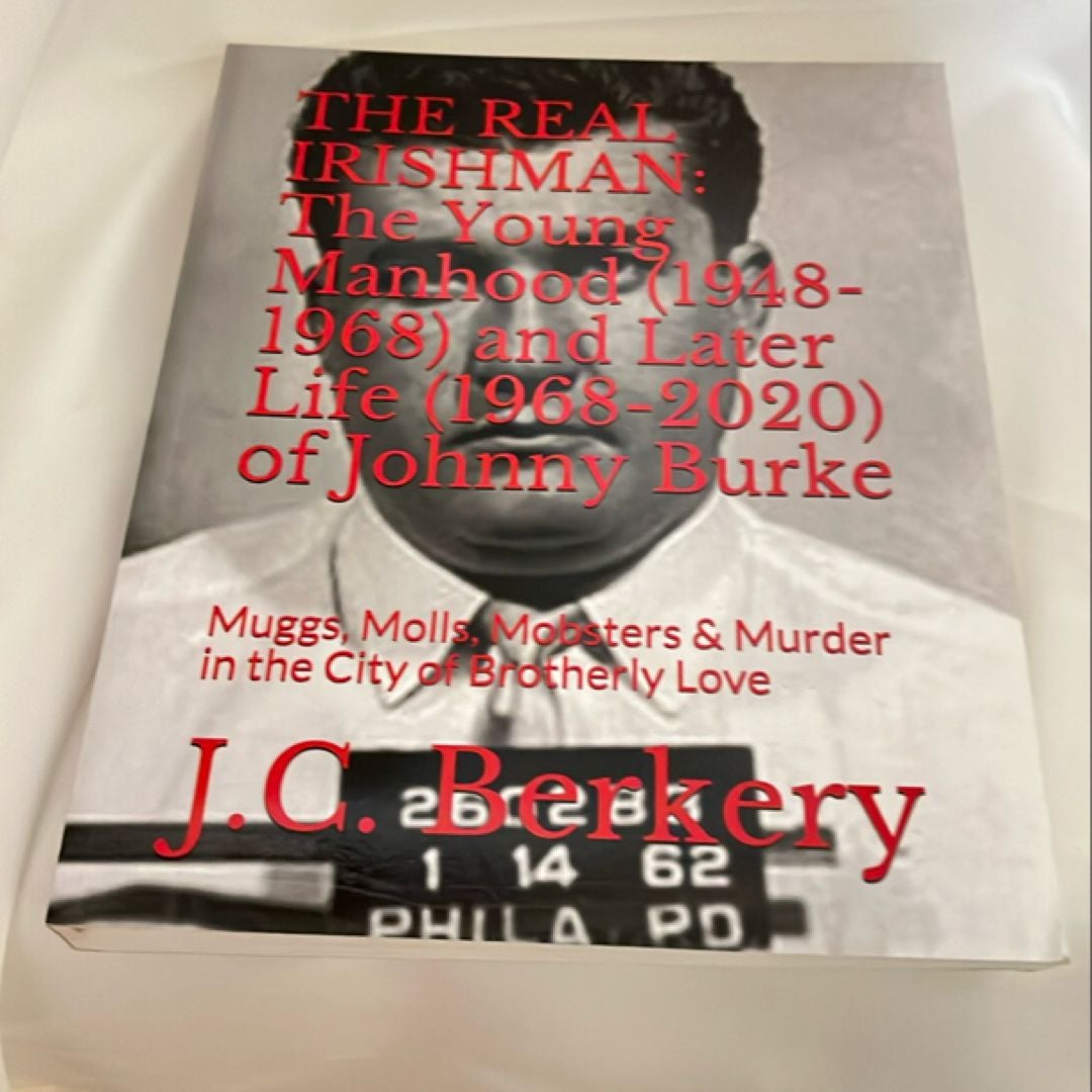 The REAL IRISHMAN: the Young Manhood (1948-1968) and Later Life (1968 ...