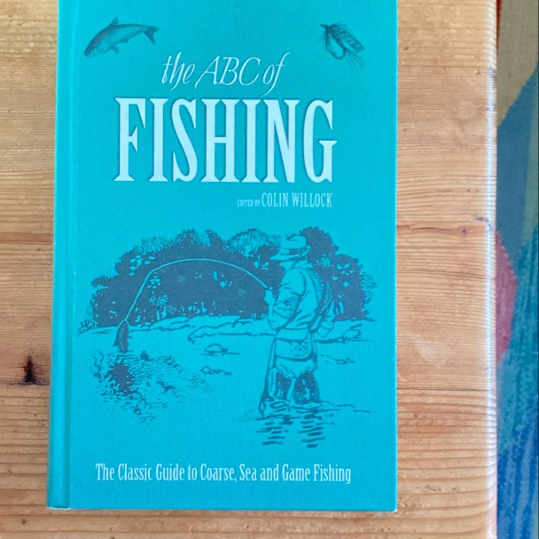 The ABC of Fishing by Colin Willock