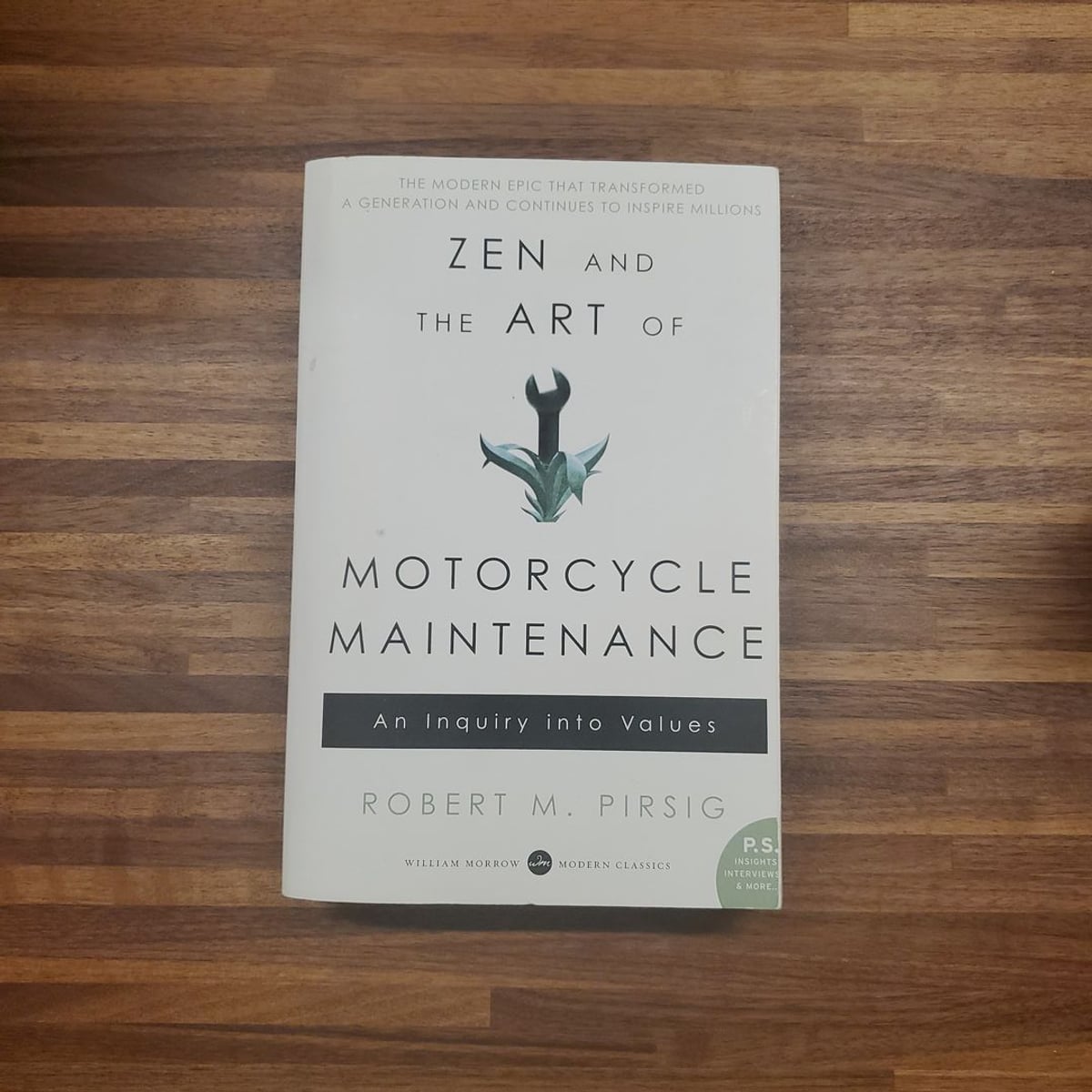 Zen and the Art of Motorcycle Maintenance by Robert M. Pirsig