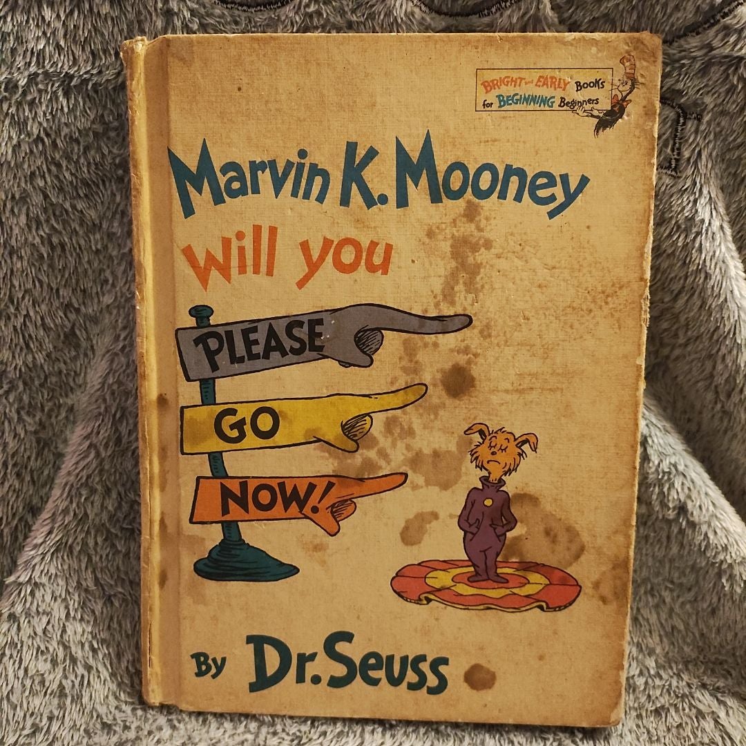 Marvin K. Mooney will you please go now by Dr. Seuss, Hardcover ...