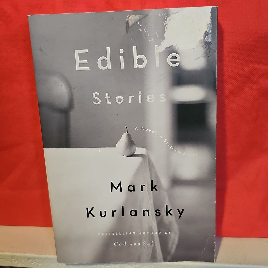 Edible Stories by Mark Kurlansky, Paperback | Pango Books