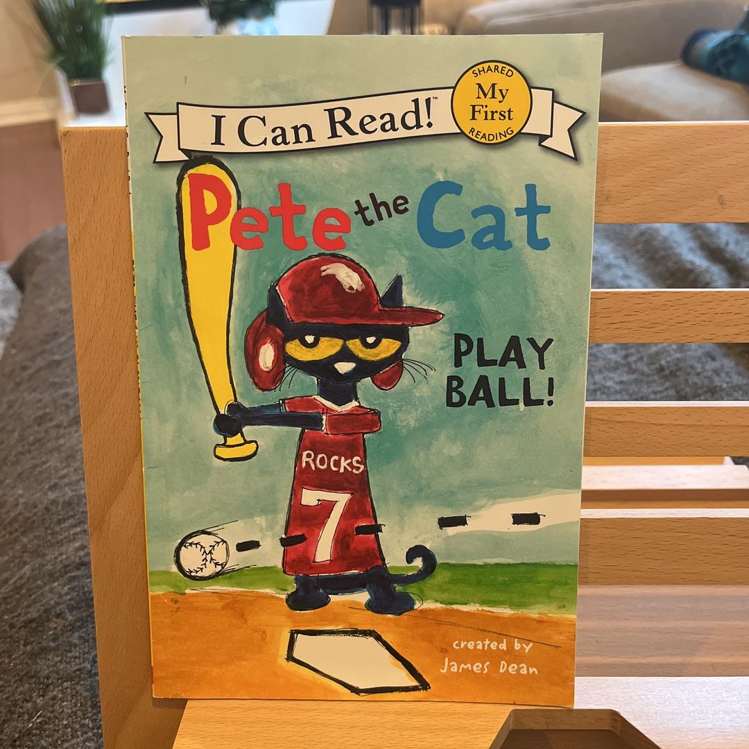 Pete the Cat: Play Ball! by Kimberly Dean