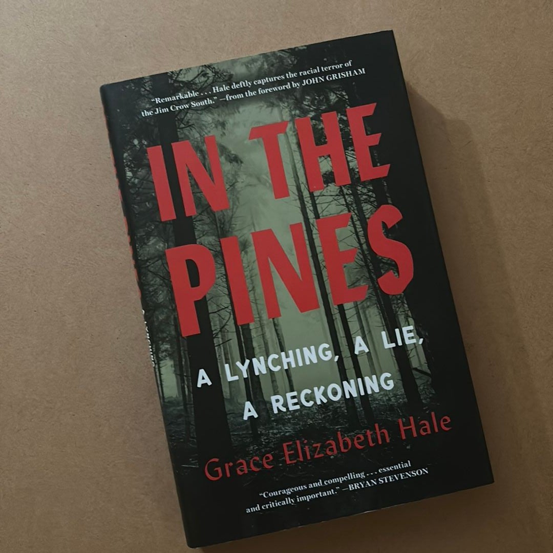 In the Pines by Grace Elizabeth Hale, John Grisham