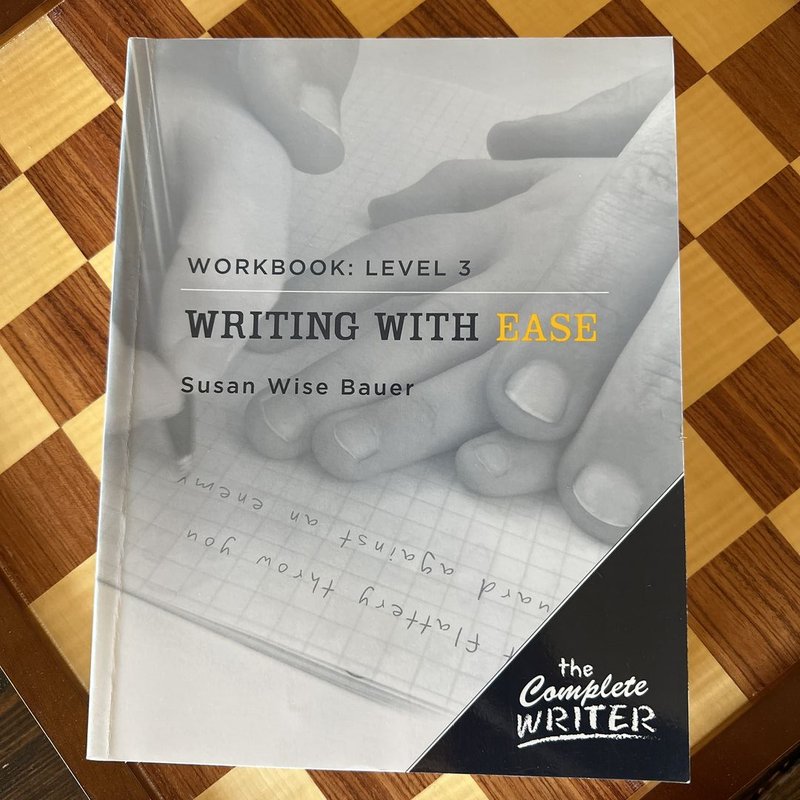 The Complete Writer: Level 3 Workbook for Writing with Ease by Susan ...