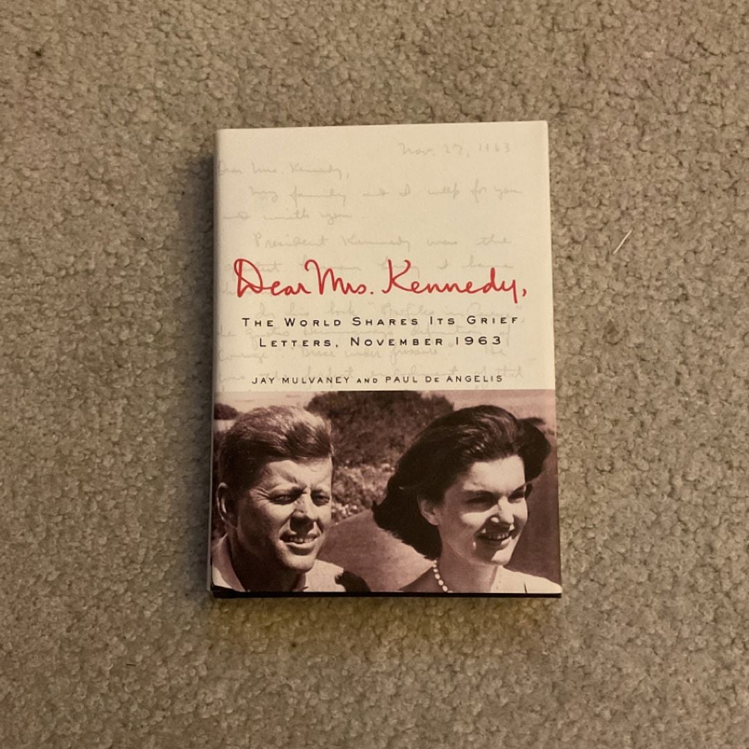 Dear Mrs Kennedy by Paul De Angelis, Jay Mulvaney