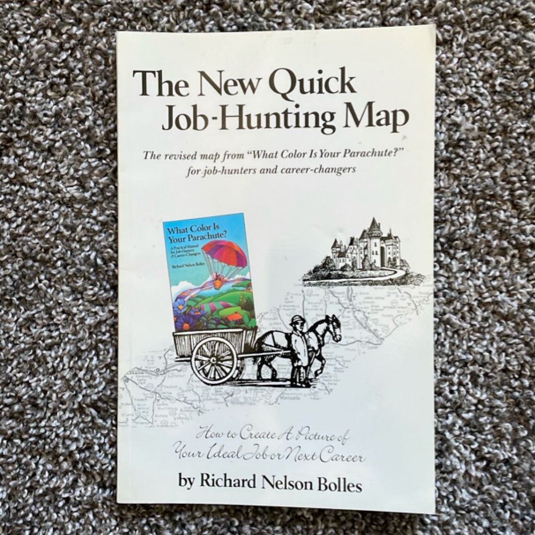The New Quick Job-Hunting Map by Richard N. Bolles