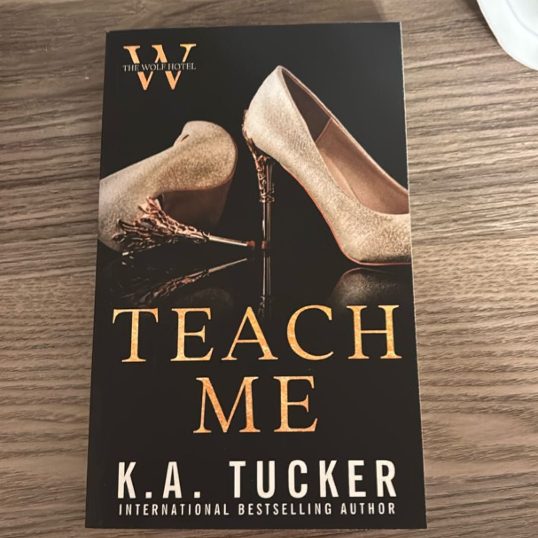 Teach Me by K.A. Tucker, Paperback | Pangobooks