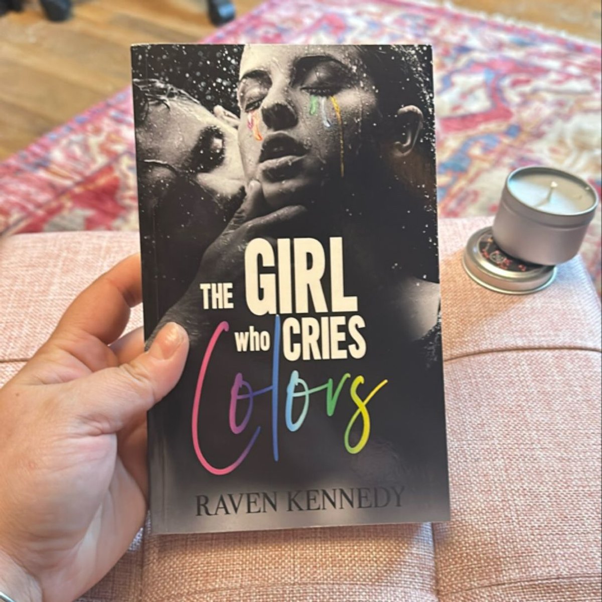 The Girl Who Cries Colors by Raven Kennedy