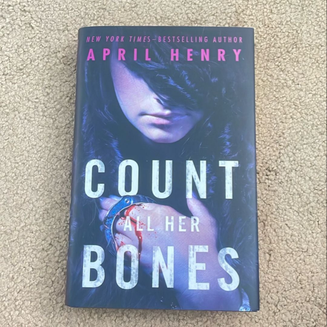 Count All Her Bones by April Henry