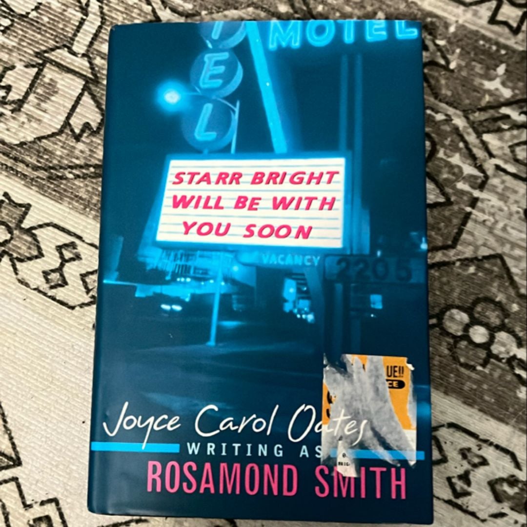 Starr Bright Will Be with You Soon by Rosamond Smith, Joyce Carol Oates