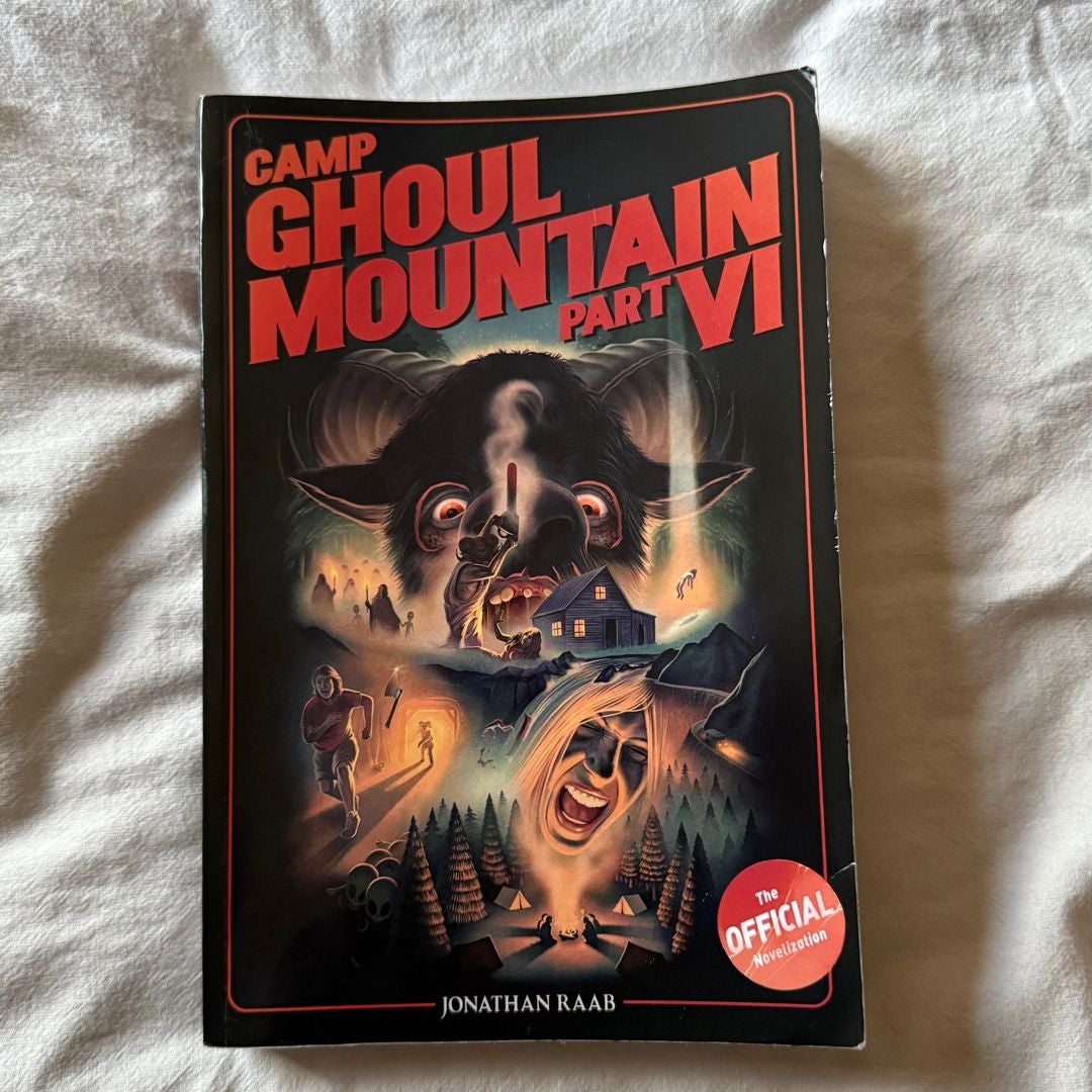 Camp Ghoul Mountain Part VI by Jonathan Raab