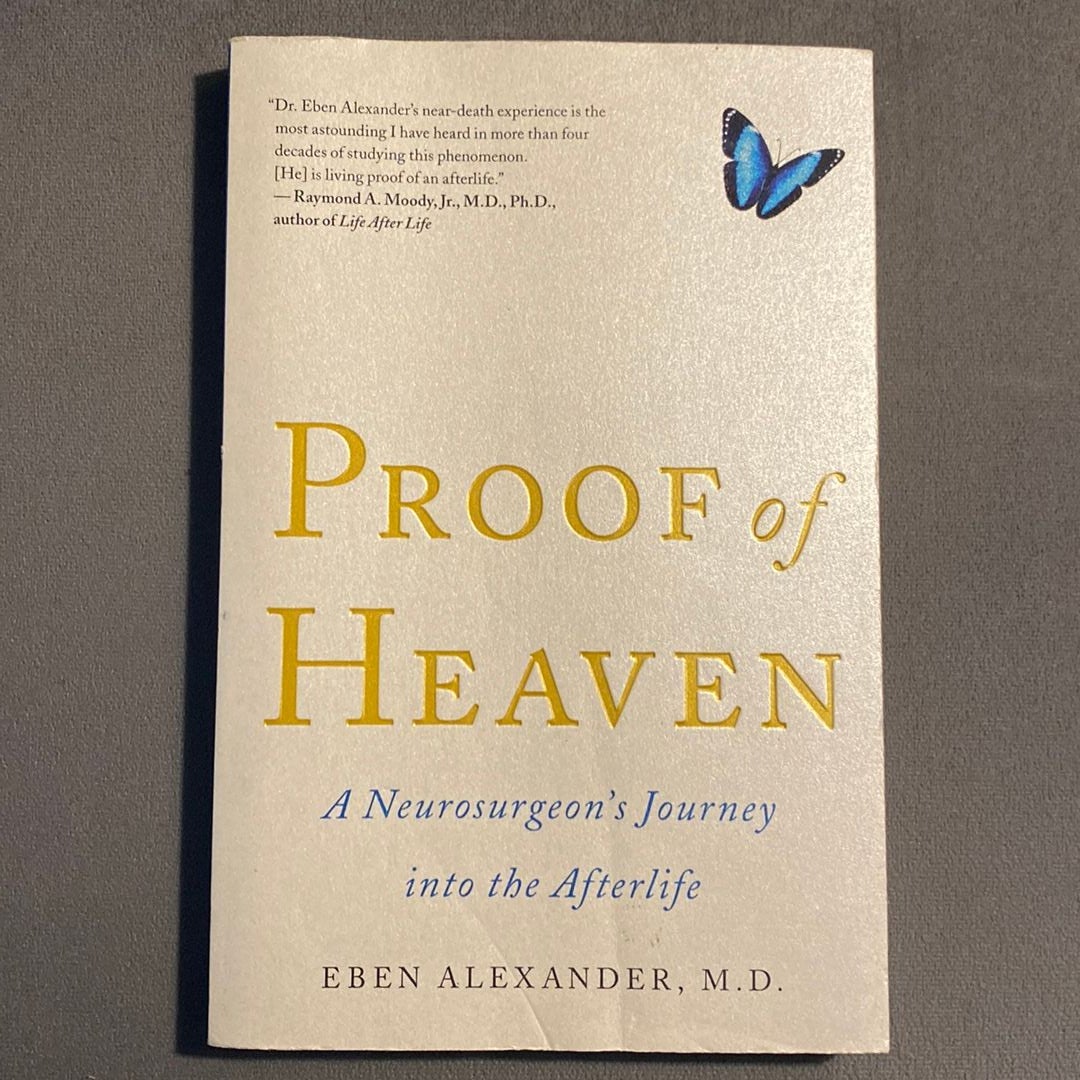 Proof of Heaven by Eben Alexander