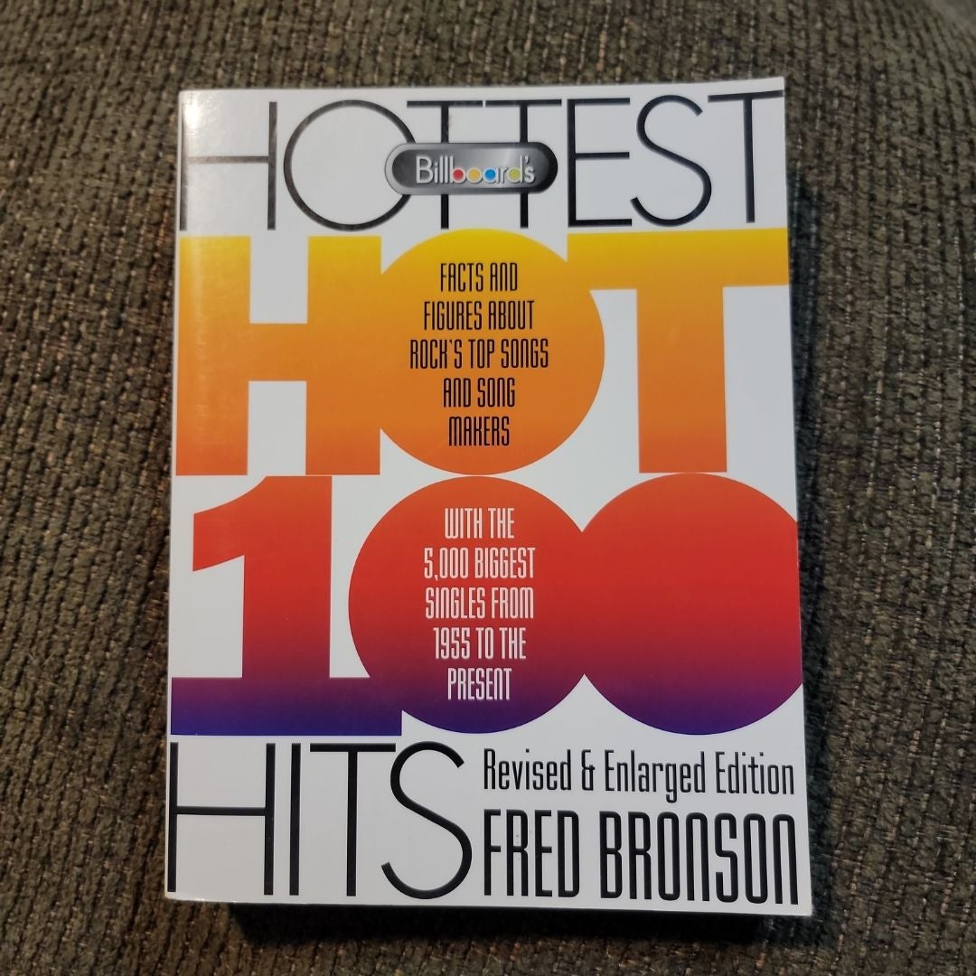 Billboard Hottest Hot 100 Hits by Fred Bronson