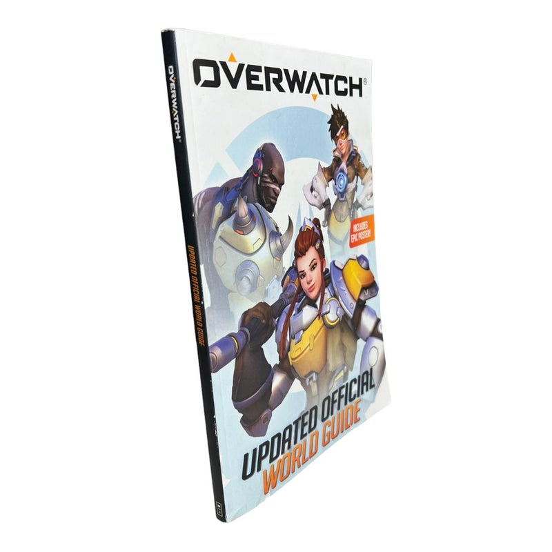 Overwatch: Updated Official World Guide by Caleb Zane Huett