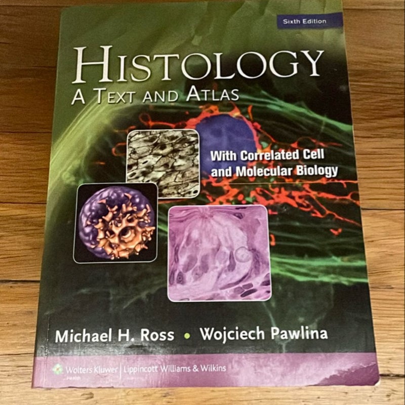 Histology by Wojciech Pawlina; Michael H. Ross, Paperback | Pangobooks