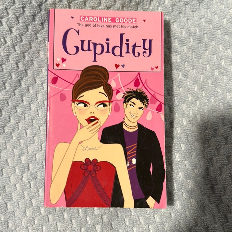 Cupidity by Caroline Goode, Amy Saidens