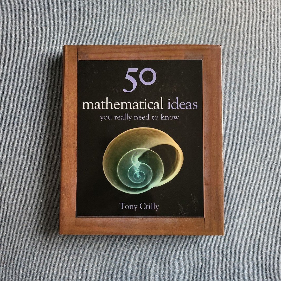 50 Mathematical Ideas You Really Need to Know by Tony Crilly, Hardcover ...