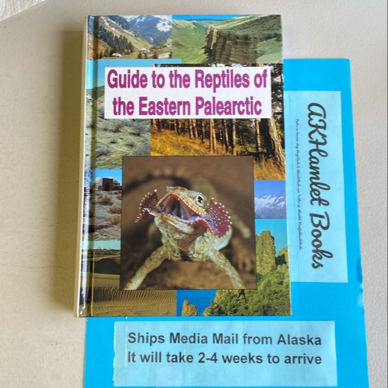 Guide to the Reptiles of the Eastern Palearctic by Nikolai Szczerbak