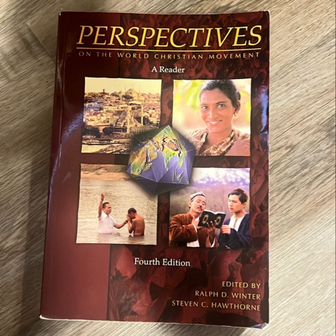 Perspectives on the World Christian Movement by Ralph D. Winter; Steven ...